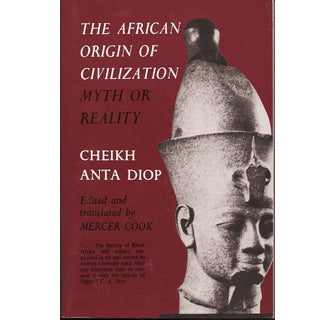 The African Origins of Civilization Myth or Reality – Black and Nobel
