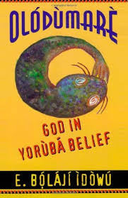 Olodumare: God In Yoruba Belief – Black and Nobel